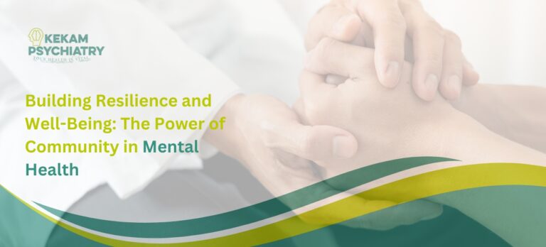Building Resilience and Well-Being: The Power of Community in Mental ...